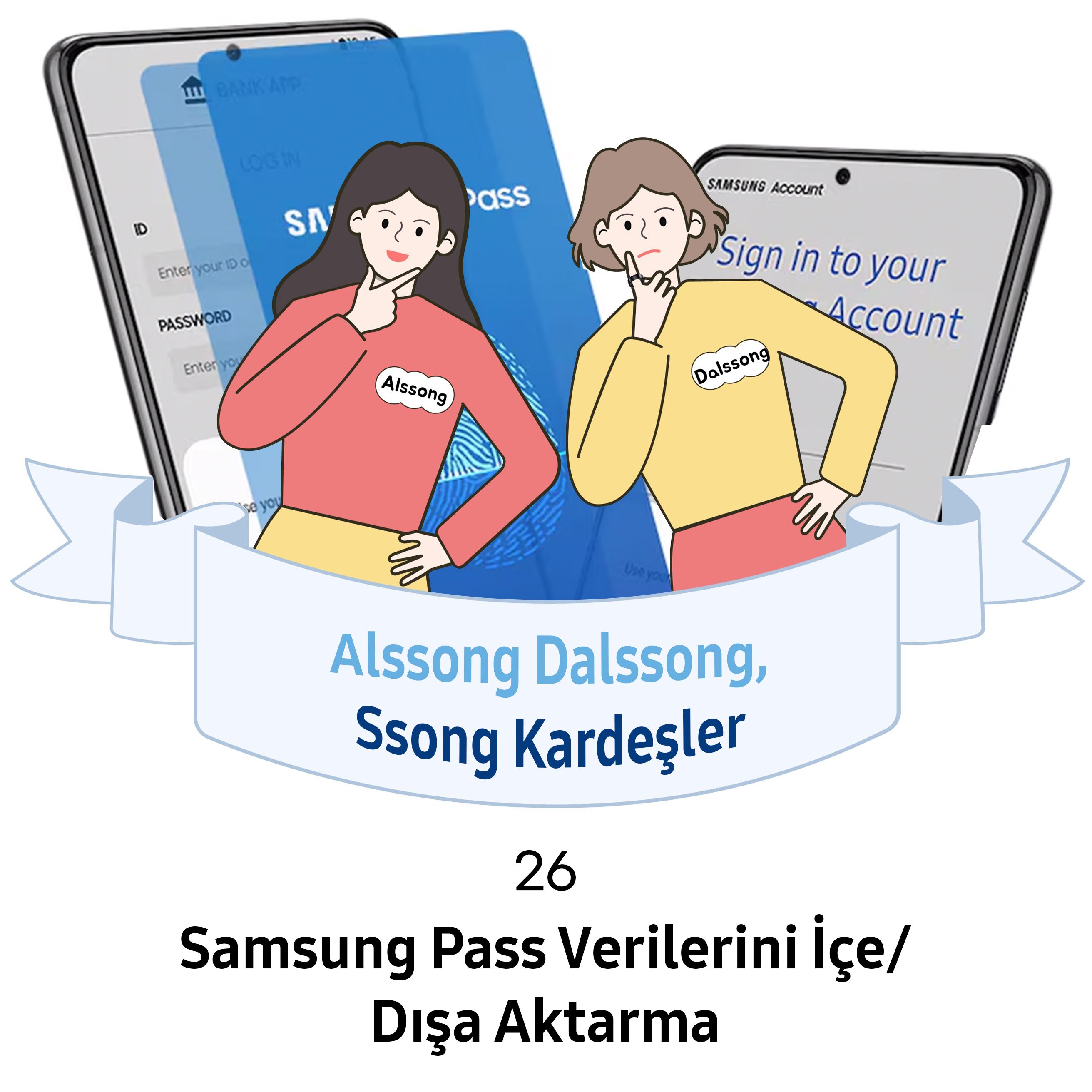 [Webtoon] Samsung Pass Verilerini İçe/Dışa Aktarma - Samsung Members
